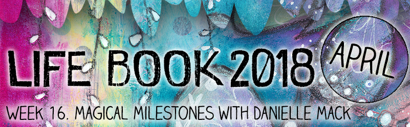 Week 16 - Magical Milestones with Danielle Mack - Willowing Arts